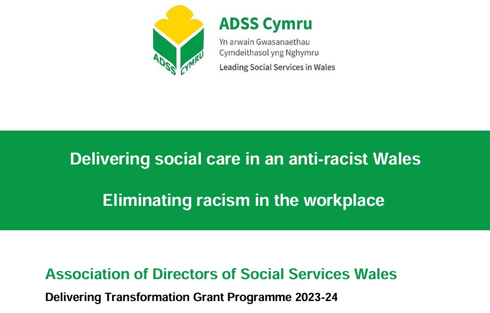 Delivering social care in an anti-racist Wales: Eliminating racism in ...